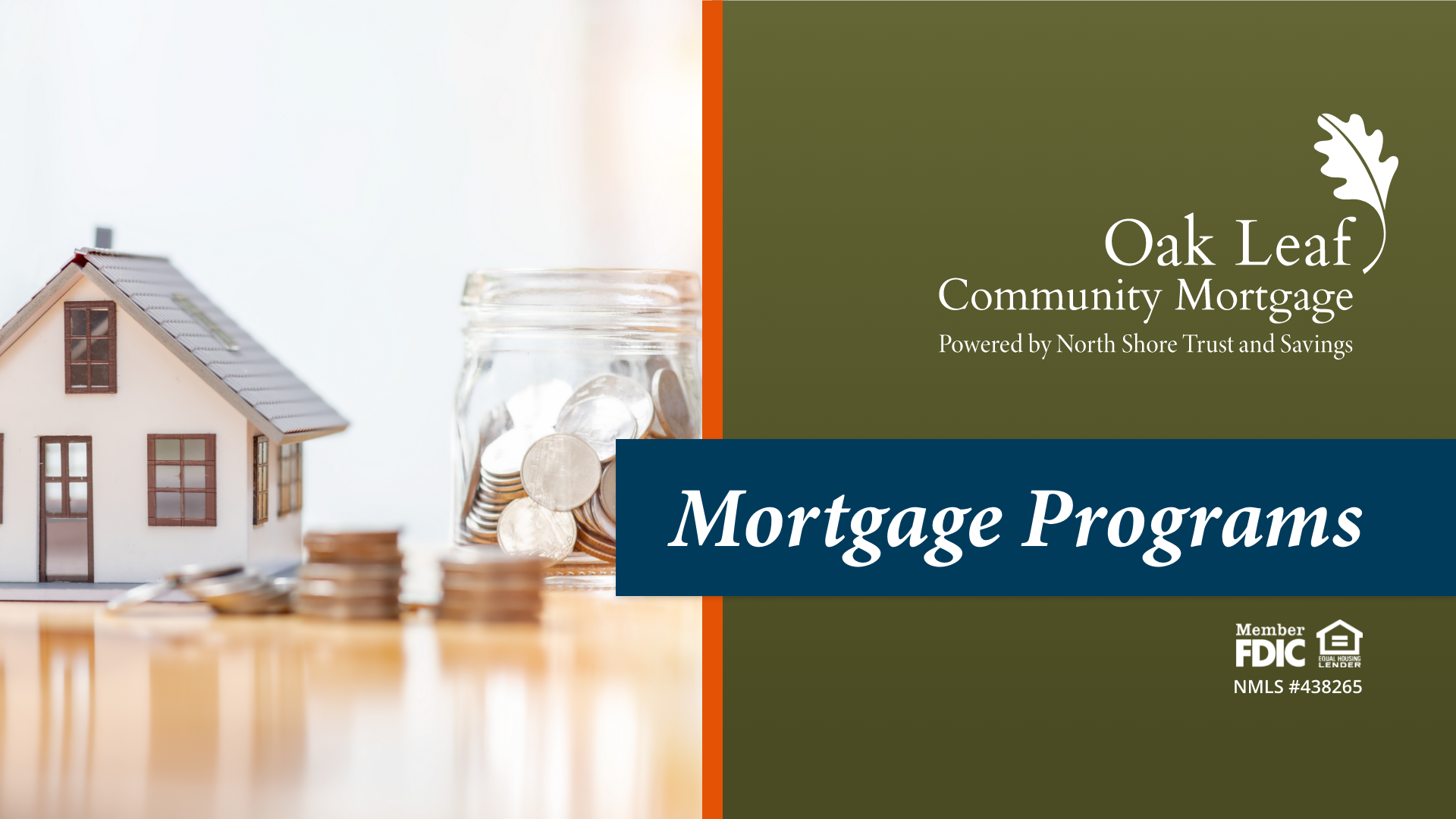 Mortgage Programs | Oak Leaf Community Mortgage
